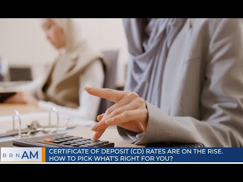 Certificate of Deposit (CD) rates are on the rise. How to pick what’s right for you