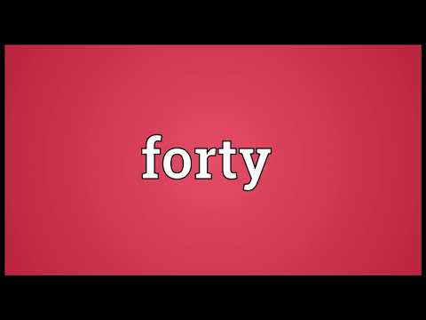 Forty Meaning