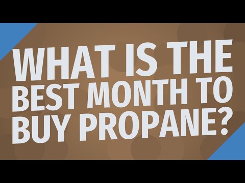 What is the best month to buy propane?