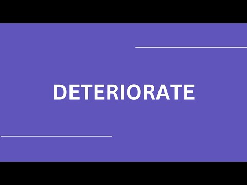 HOW TO PRONOUNCE DETERIORATE