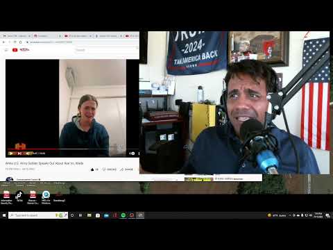 Woke U S Army Soldier Speaks out Roe V. wade