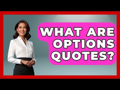 What Are Options Quotes? - Stock and Options Playbook