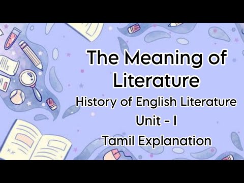 The Meaning of Literature | HEL | Unit - I | Tamil Explanation | BA English | MS University