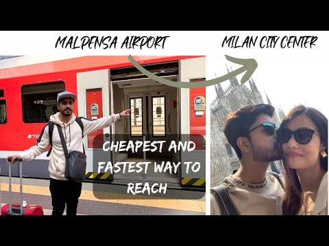 MILAN MALPENSA AIRPORT TO MILAN CENTRALE STATION | BEST AND FASTEST WAY TO REACH