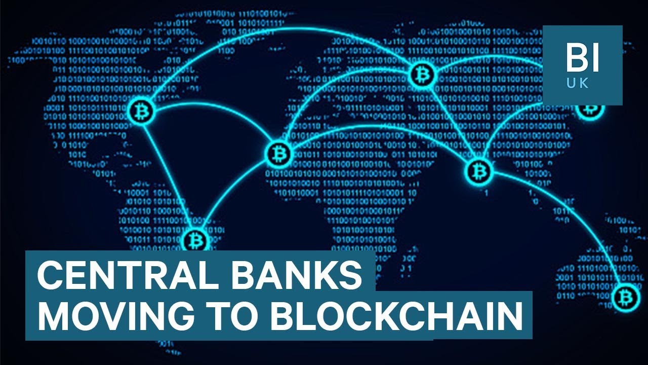 Why central banks are experimenting with blockchain