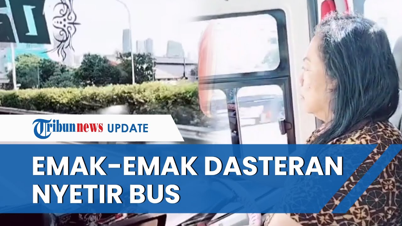Viral! Aksi Nyentrik Emak-emak Nyetir Bus di Jalan Tol Pakai Daster, Ternyata Ini Sosoknya ...