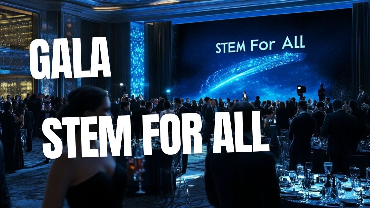 STEM For All Gala
