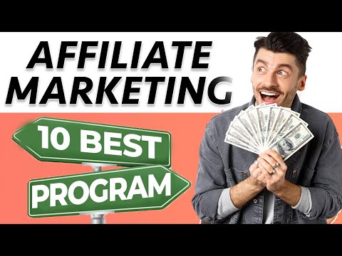 TOP 10 Affiliate Marketing Programs for Making Money in 2022