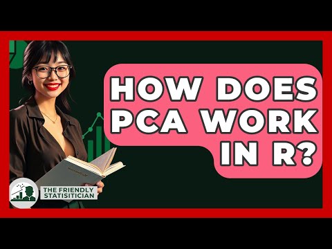 How Does PCA Work In R? - The Friendly Statistician