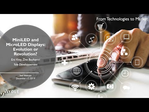 MiniLED and MicroLED Displays: Evolution or Revolution? – Webcast