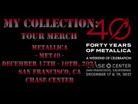 My Collection - Tour Merch - Metallica - San Francisco, CA (Met40) September 17th - 19th, 2021)