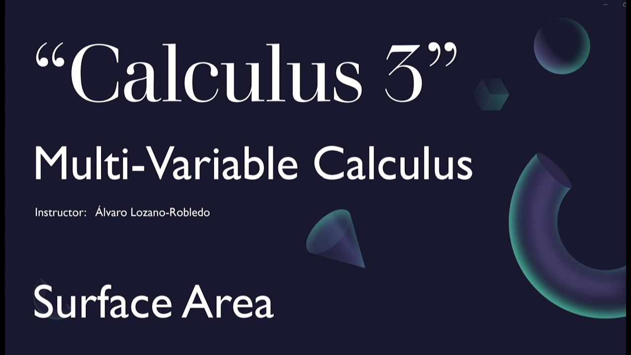 Multivariable Calculus - 48 - More on Surface Area