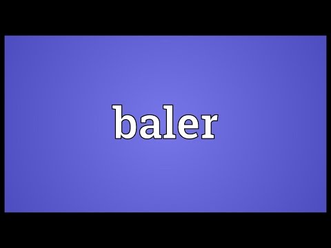 Baler Meaning