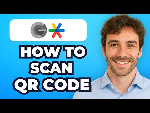 How to Scan Qr Code in Google Authenticator (2025 Method)