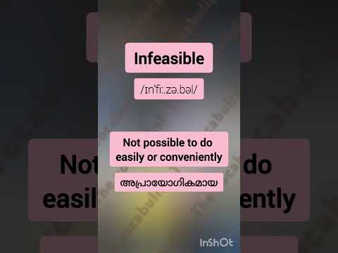 Infeasible; Pronunciation And Meaning in malayalam.