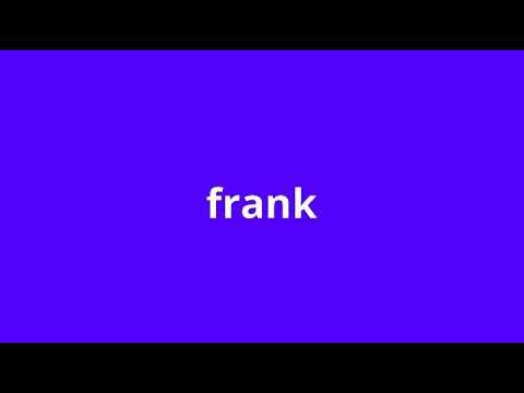 what is the meaning of frank