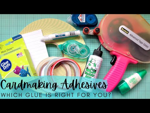 Which Glue is Right for You? | The 3 Different Types of Cardmaking Adhesives | Card Making Basics