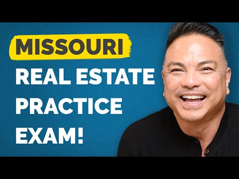 Missouri Real Estate Practice Exam (Expert Explains Questions)