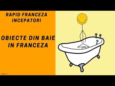 Franceza pentru incepatori(2018)-Descrierea casei in franceza/Baia