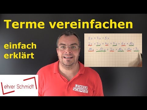 Terme vereinfachen und zusammenfassen - einfach erklärt | Lehrerschmidt