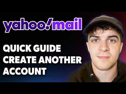 How to Create Another Yahoo Email Account Quick Guide [2025 Full Guide]