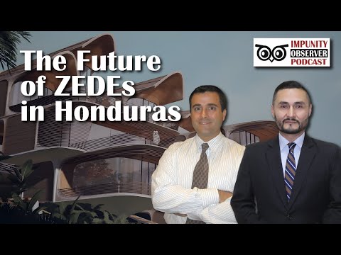 The Future of ZEDEs in Honduras | Nicholas Dranias & Humberto Macias