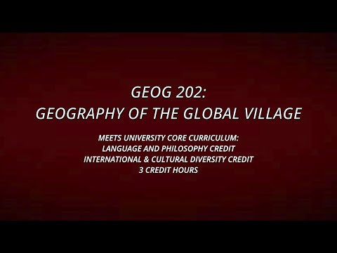 GEOG 202 - Geography of the Global Village