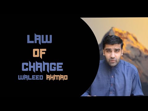 Change In Life | Step Change | Waleed Ahmad