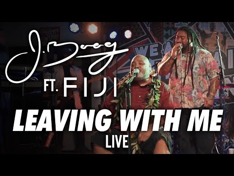J Boog & Fiji - Leaving With Me (Live)