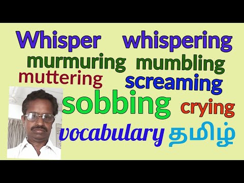 Whisper meaning , #tamilgrammar #whispering,#murmur # sobbing and screaming explained Tamil
