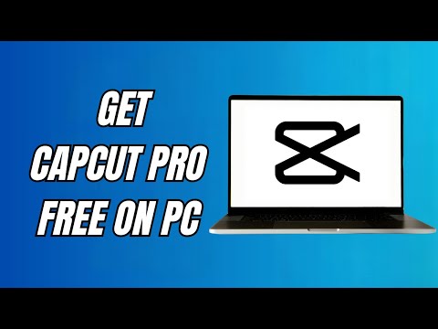 How To Get Capcut Pro On Pc