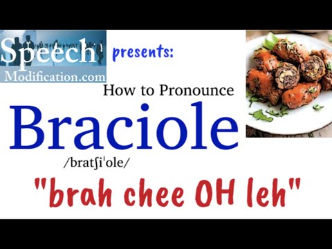 How to Pronounce Braciole