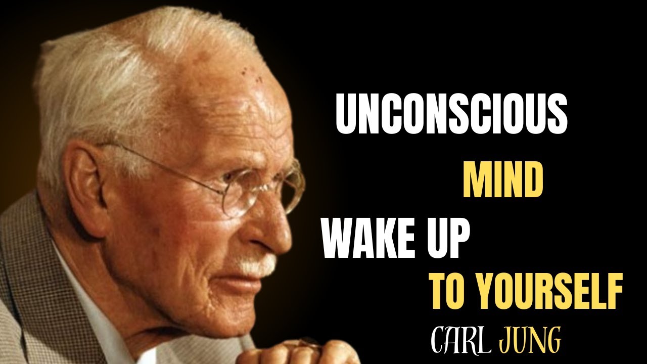 Until You Make the Unconscious Conscious you are not living your life — your life is living you CARL