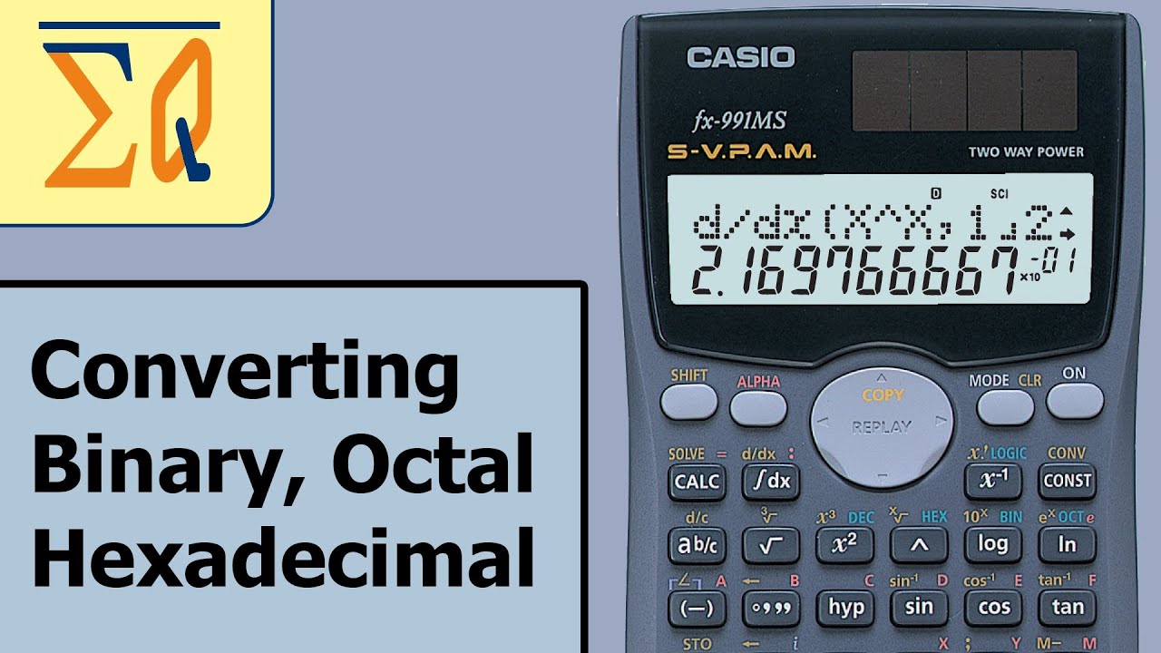 Casio Fx-991ms Binary Decimal Hexadecimal and Octal conversion