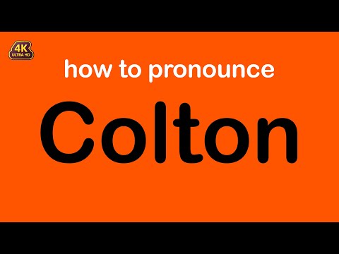 how to pronounce Colton correctly