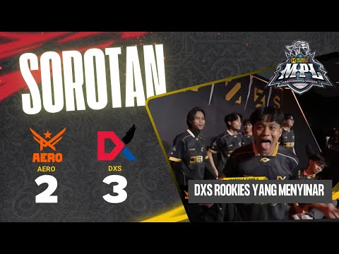 Sorotan: AERO 2 -3 DXS | Lower Bracket Semi Final | MPLMY S15