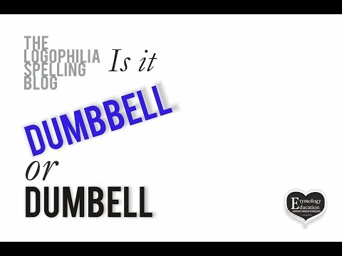 How to Spell Video: dumbbell or dumbell?