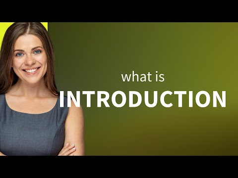 Understanding the Phrase "Introduction"