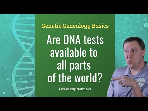 Are Genetic Genealogy DNA Tests Available to All Parts of the World?