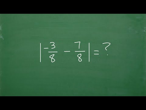 |–3/8 – 7/8| =? What’s the right way to do this math problem?