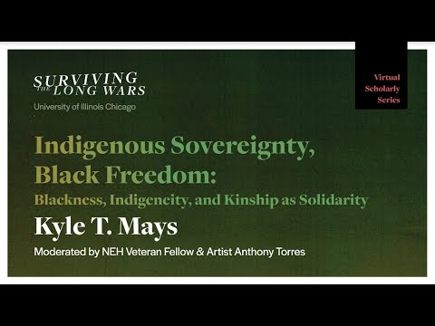 Kyle T. Mays, "Indigenous Sovereignty, Black Freedom" — STLW Scholarly Series