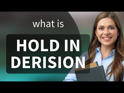Understanding the Phrase "Hold in Derision"