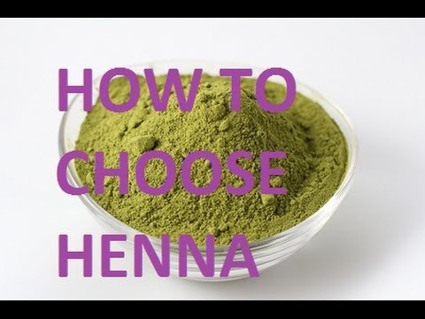 How to Choose Henna