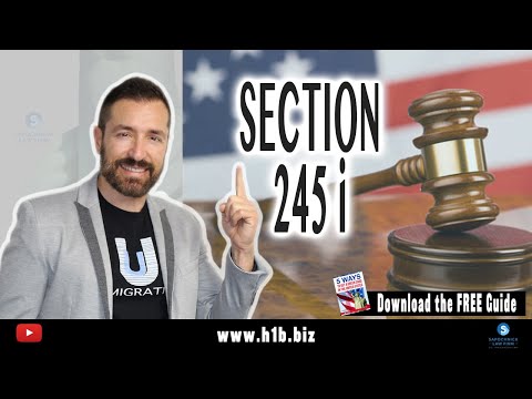 What is section 245i and who can benefit from it : USA Immigration Law 🇺🇸