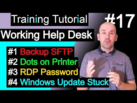 Help Desk Tickets, Backup SFTP, Dots on Printed Paper, RDP Password, Windows Update Stuck