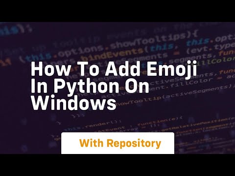 how to add emoji in python on windows