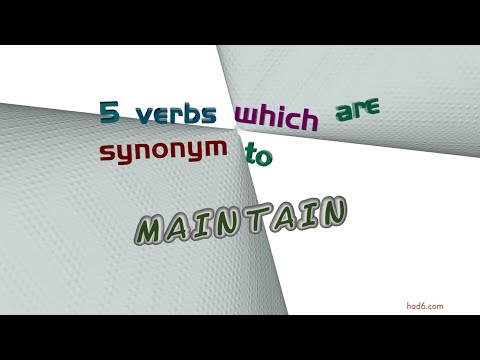 maintain - 8 verbs which are synonyms of maintain (sentence examples)