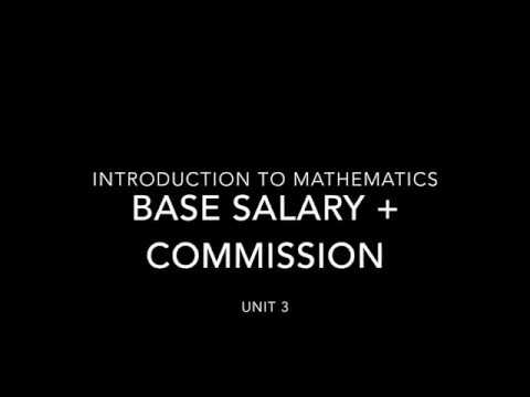 Introduction to Mathematics: Base Salary + Commission