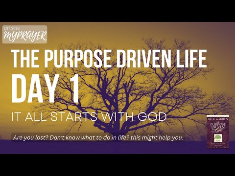 The Purpose Driven Life - Rick Warren | It’s not about you | Day 1