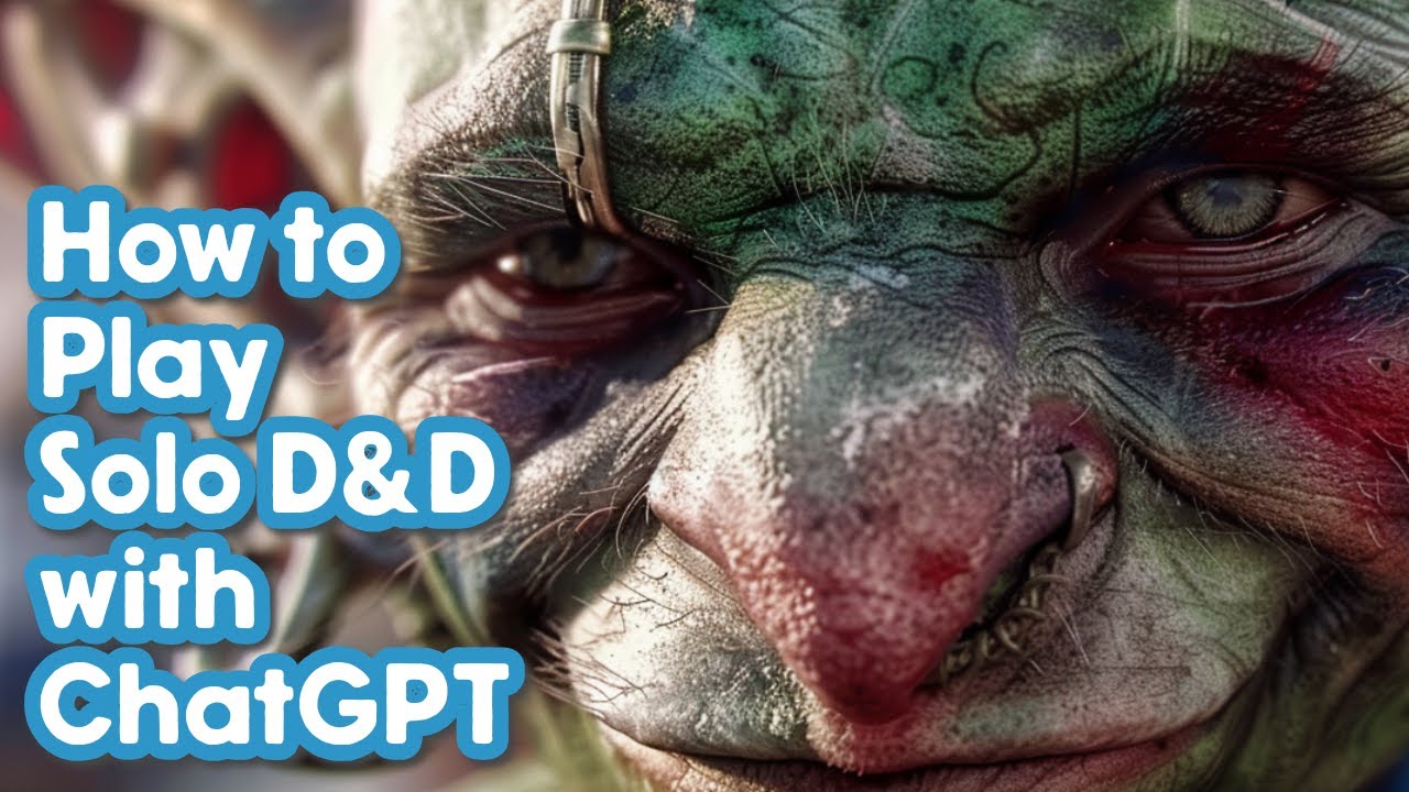How to Play Solo D&D with ChatGPT - good Chat GPT prompts for solo-roleplaying